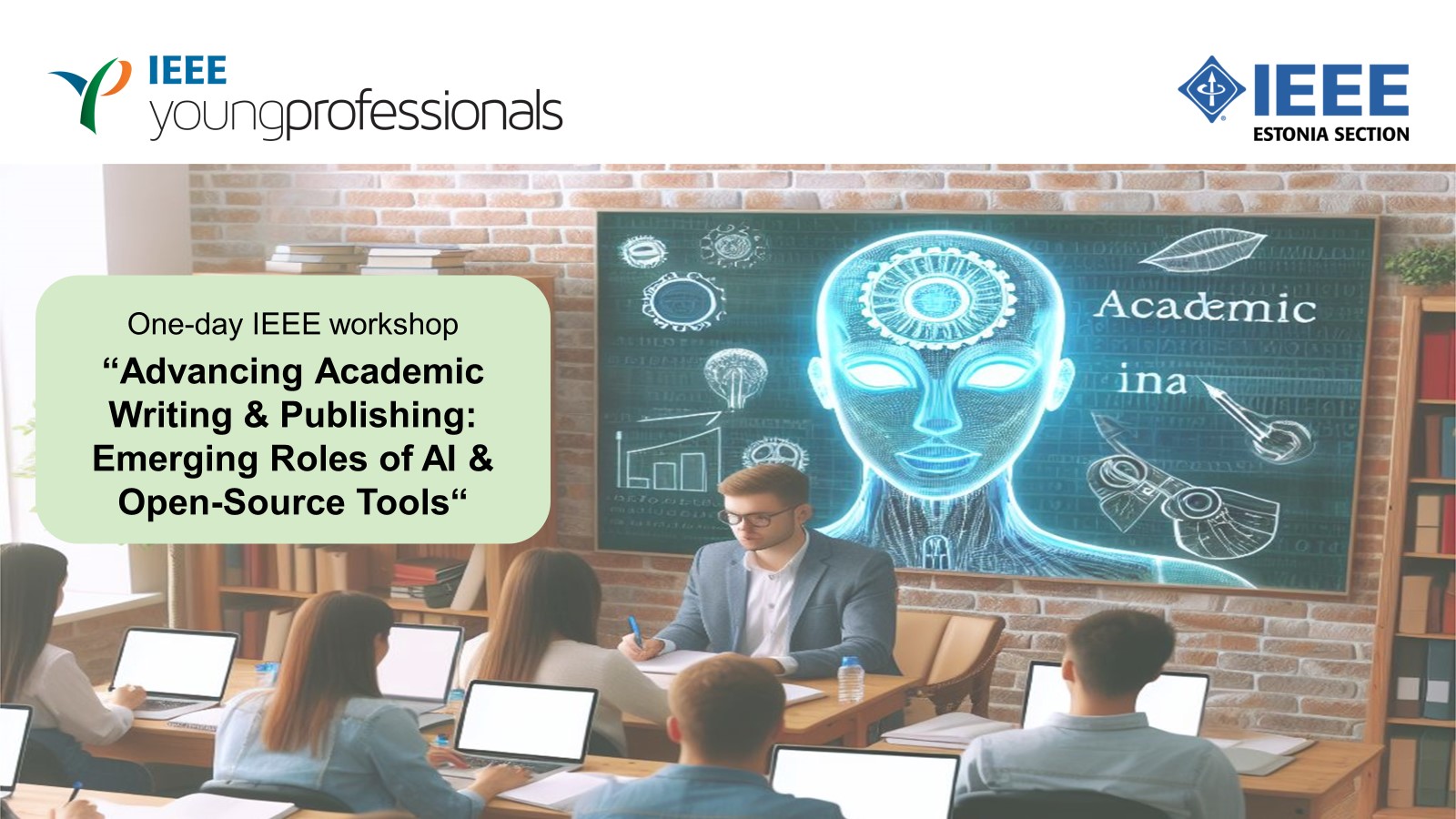 Advancing Academic Writing & Publishing: Emerging Roles of AI & Open-Source Tools – IEEE Estonia ...
